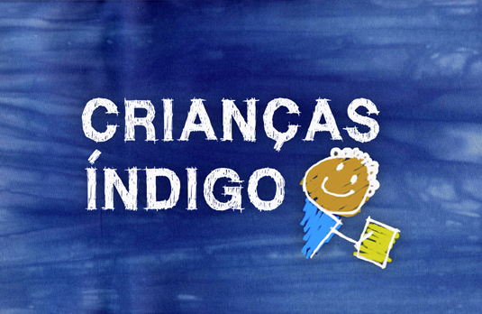 Carla Tavares: CRIANÇAS ÍNDIGO