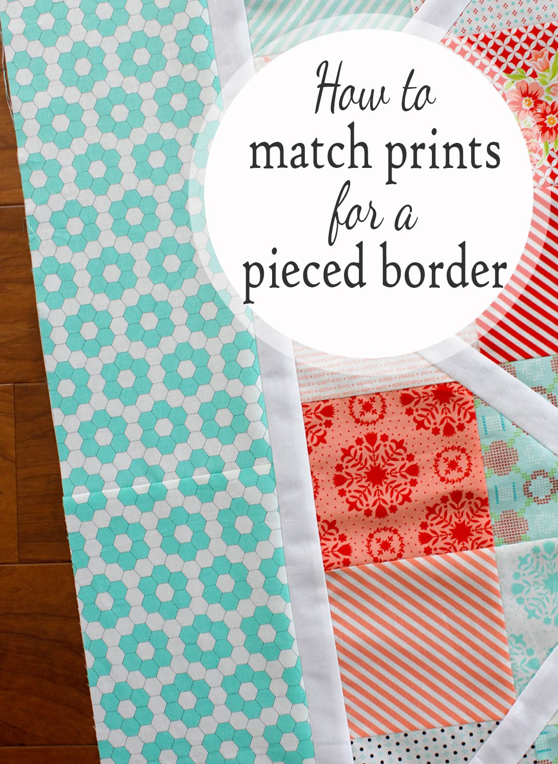 A Bright Corner: How To Match Prints for a Pieced Border