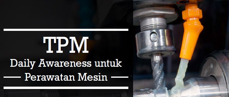 APA ITU TPM ? - kaizenpro