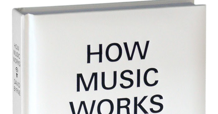 The Hip Subscription: Book - How Music Works by David Byrne