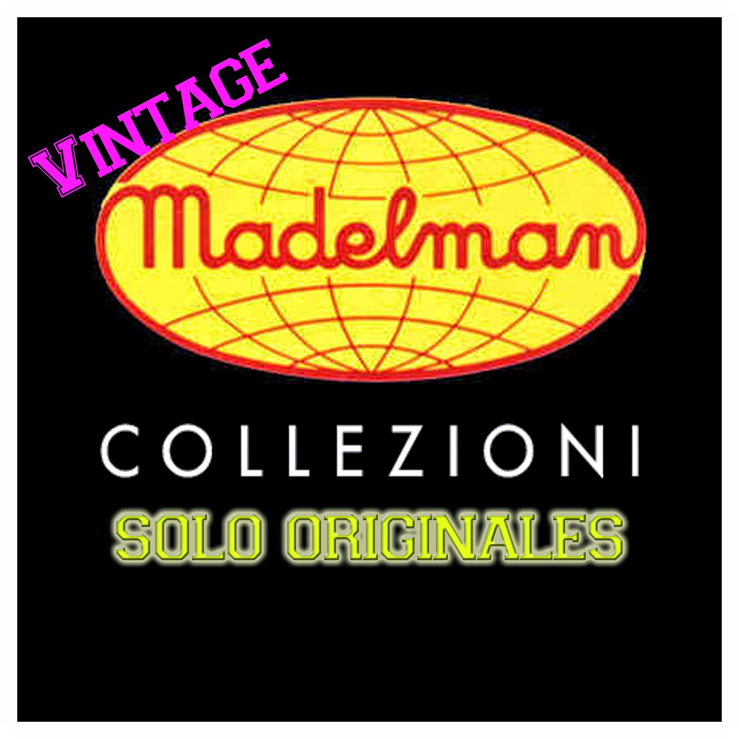 MADELMAN COLLEZIONI ( SOLO 100% ORIGINALES )