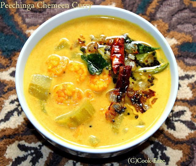 COOK-EZEE: Peechinga Chemmeen Curry/ Ridge Gourd Shrimp Curry