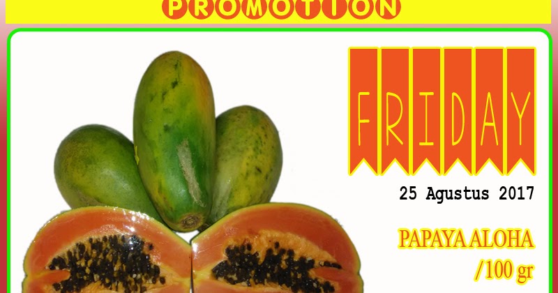 PROMO PAPAYA ALOHA ~ PAPAYA FRESH GALLERY BALI