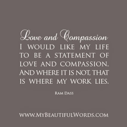 My Beautiful Words.: Love and Compassion...
