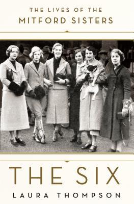 A Garden Carried in the Pocket: The Six: The Lives of the Mitford ...