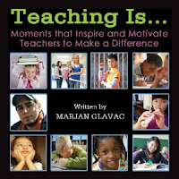 Teaching Is... Moments that Inspire and Motivate Teachers to Make a ...