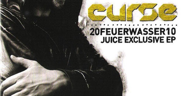 Bringing Real Rap Back Blogspot: Curse – 20Feuerwasser10 - Juice ...