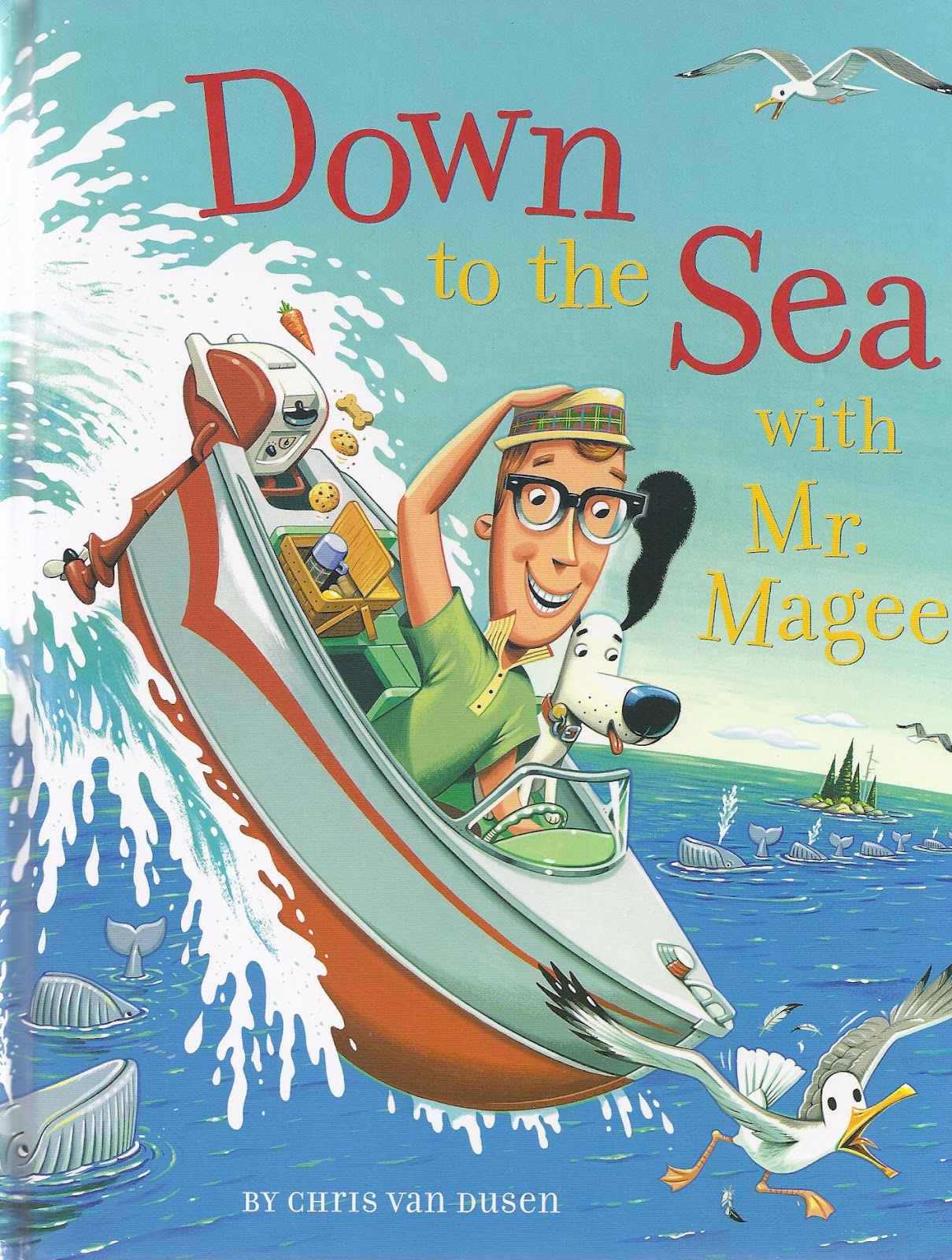 Excellent Kids' Books: Down to the Sea with Mr. Magee by Chris Van Dusen