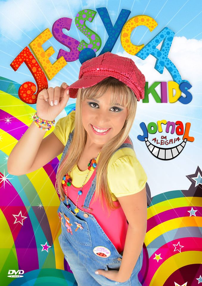 Já está disponível o novo CD e DVD de Jessyca Kids: "Jornal da Alegria ...