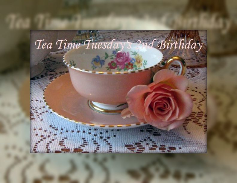 Rose Chintz Cottage: Tea Time Tuesday