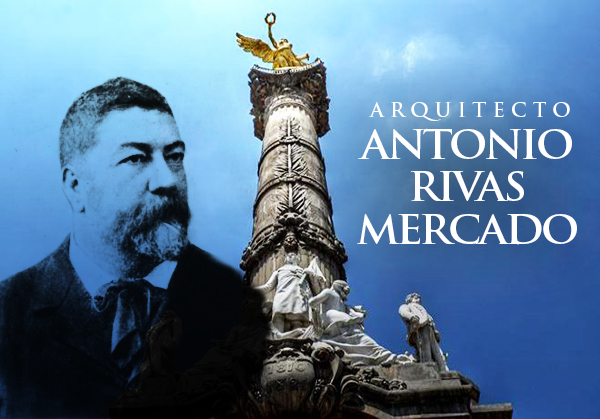 Arquitecto Antonio Rivas Mercado