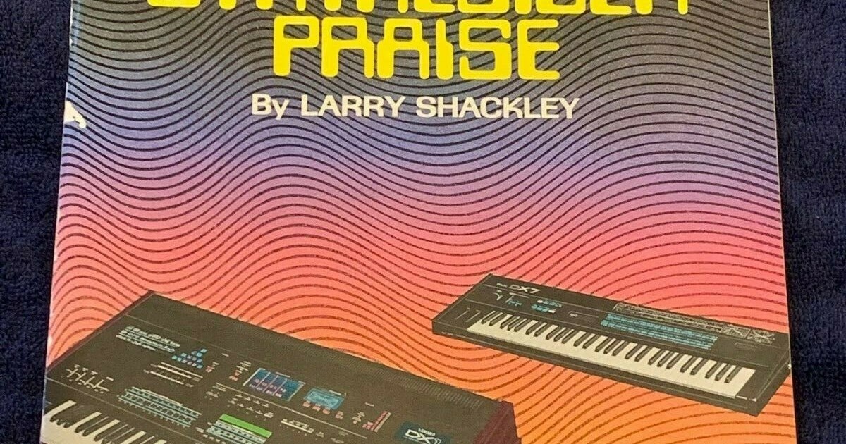 MATRIXSYNTH: Synthesizer Praise by Larry Shackley Music