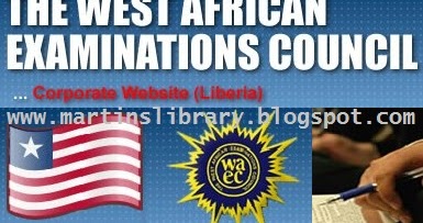 WAEC Liberia Result Checker 2016/2017 | www.liberiawaec:org | MARTINS ...