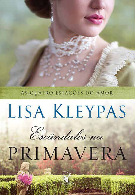 #Resenha: Escândalos na Primavera (Lisa Kleypas - Editora Arqueiro ...