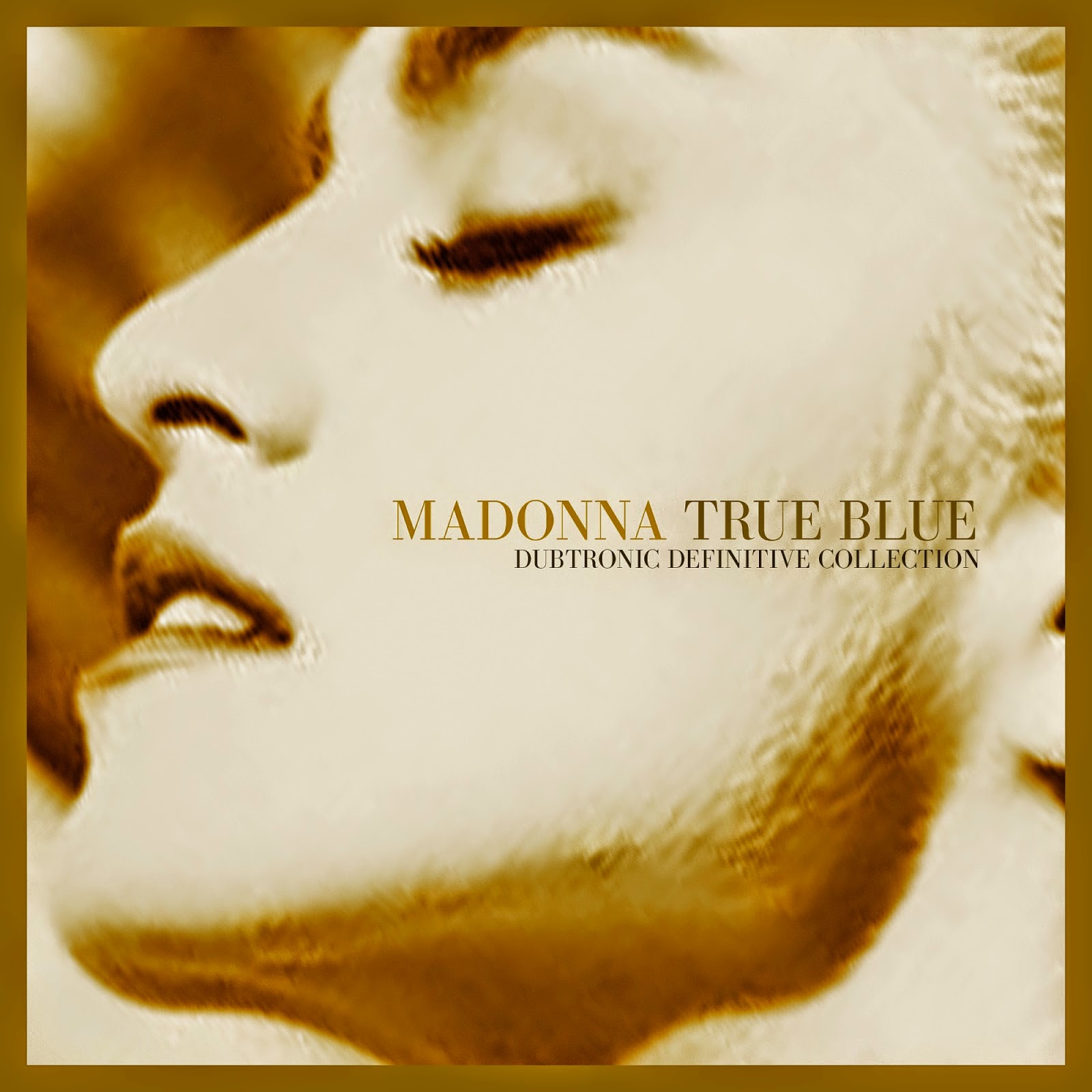 Madonna FanMade Covers: True Blue - Dubtronic Definitive Collection
