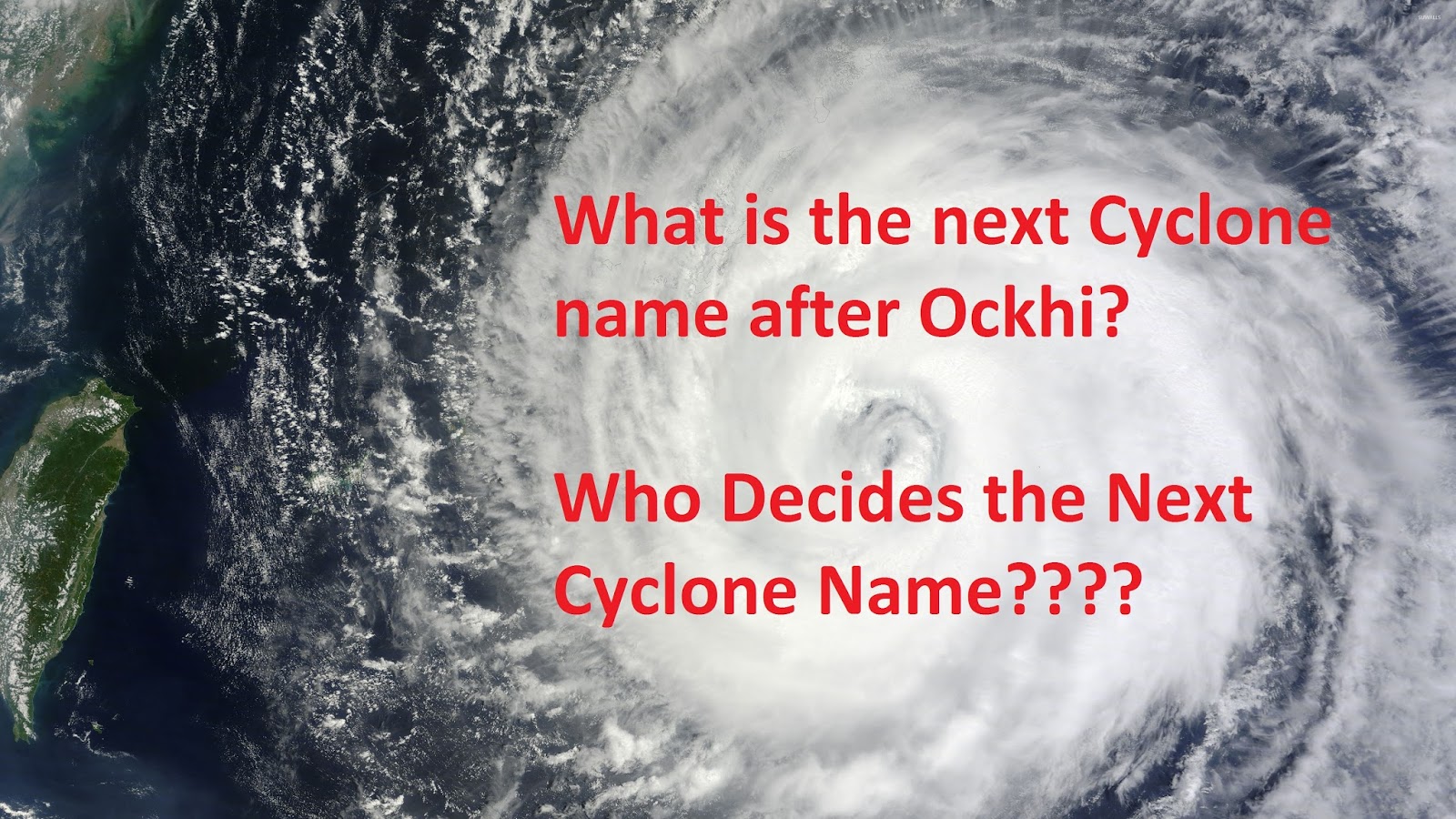 Cyclone Names in North Indian Ocean after Ockhi