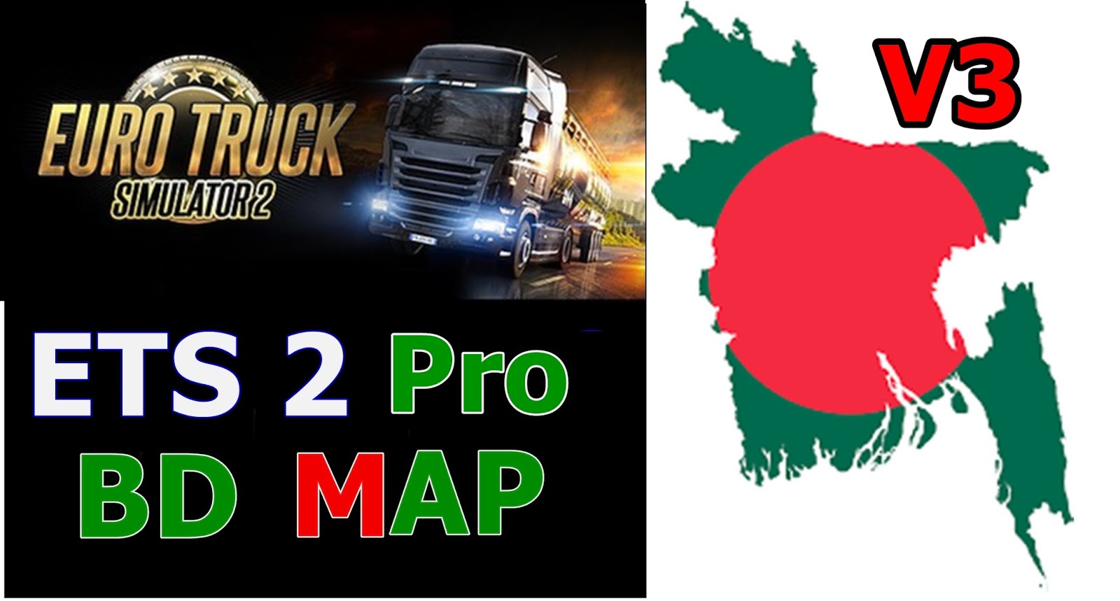 Euro Truck Simulator 2 Pro BD Map V3 - Bangladesh Bus Simulator