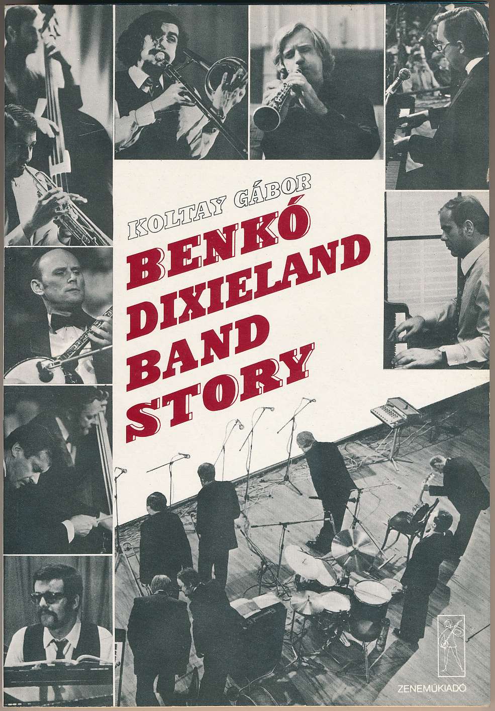 antikvariát STARÉ DOBRÉ: KOLTAY, GÁBOR - BENKÓ DIXIELAND BAND STORY