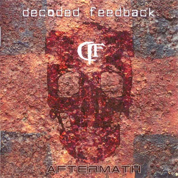 Dark Music: Decoded Feedback "Aftermath" (2010)