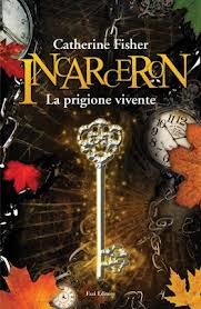 Recensione: Incarceron - Catherine Fisher
