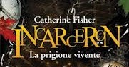 Recensione: Incarceron - Catherine Fisher