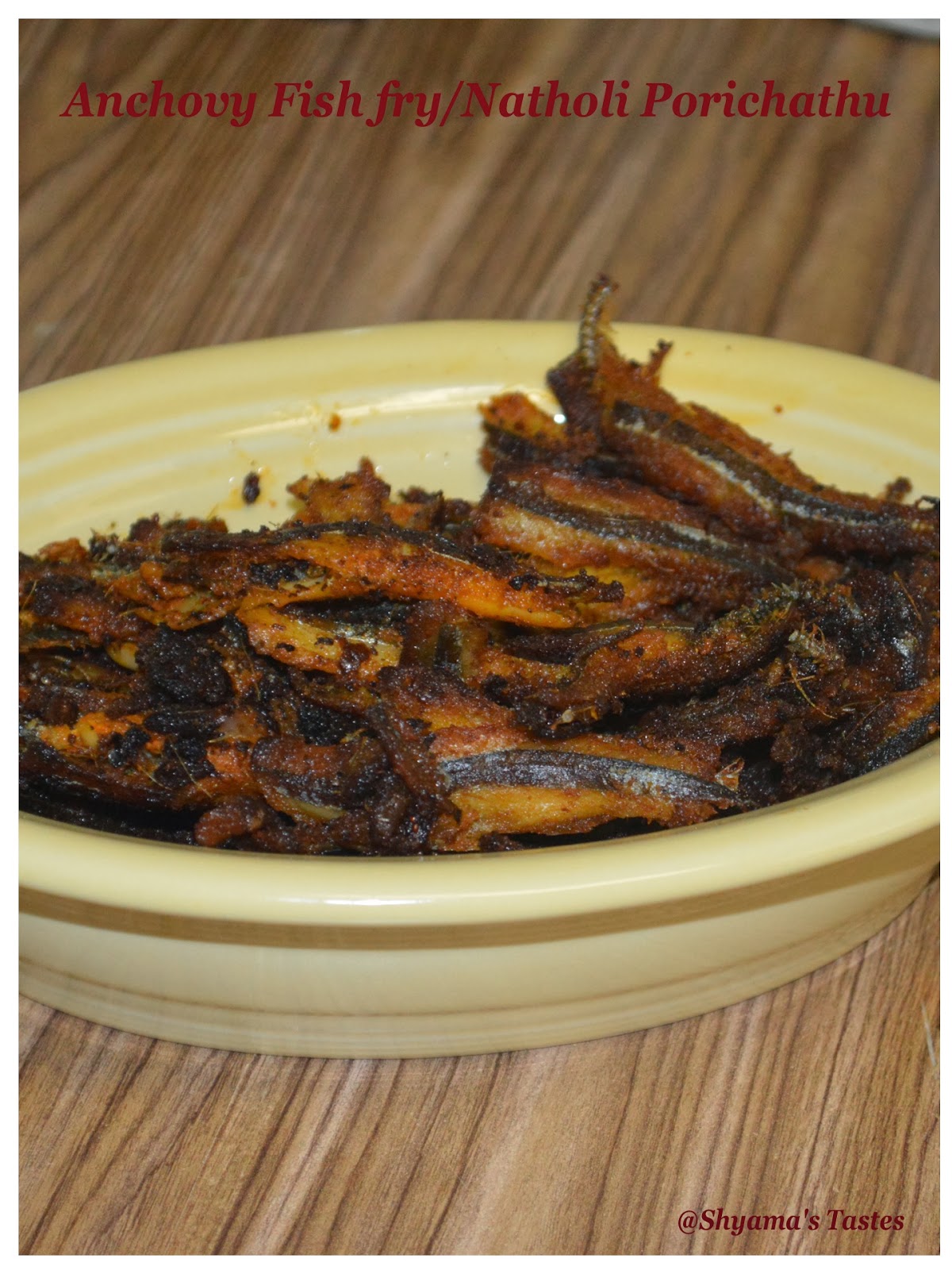 Shyama's Tastes: Anchovy fish fry/Natholi porichathu-Easy Recipe
