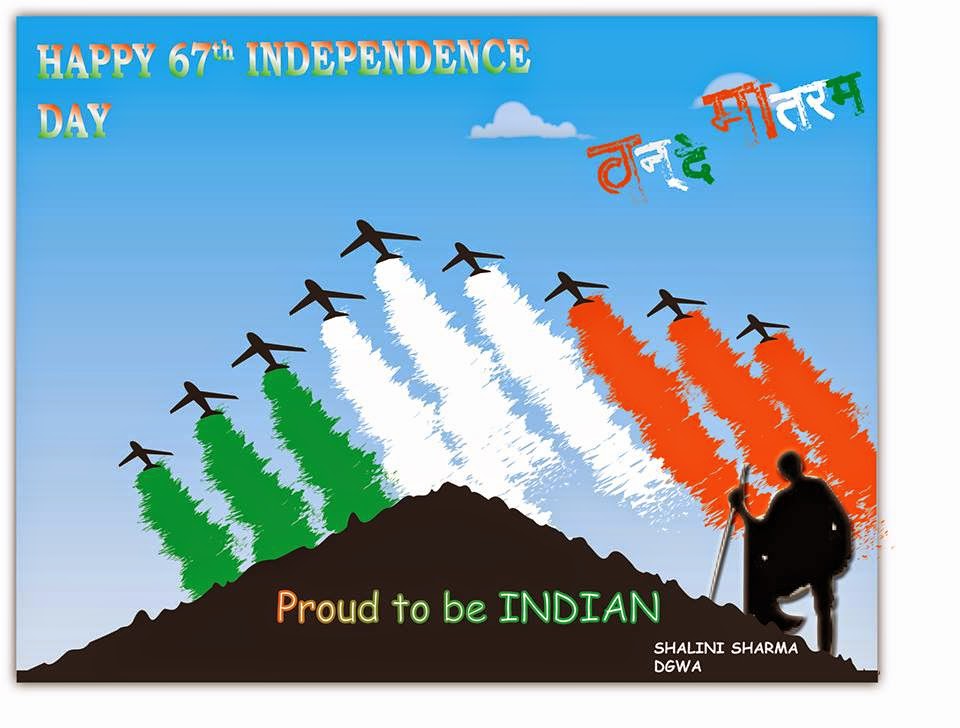 Poster Making Competition......... Happy Independence Day!!!!!!! Jay ...