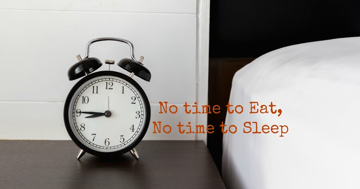 No time to eat , no time to sleep - A Primary School student mantra ...