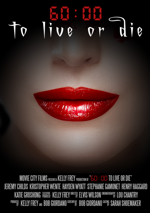 "60:00 To Live Or Die" Feature Screenplay: Horror Films in Hotlanta 2017
