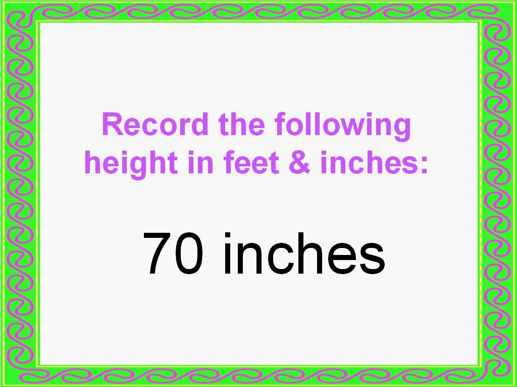 Student Survive 2 Thrive: Convert Height to Feet and Inches Examples ...
