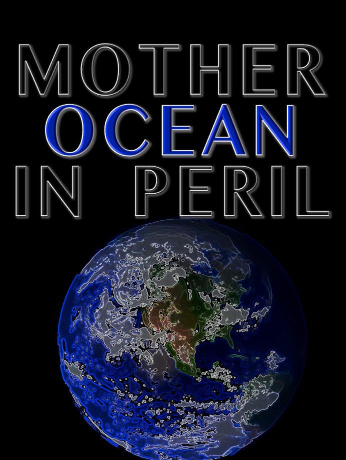 CONTRARY BRIN: Our mother ocean in peril