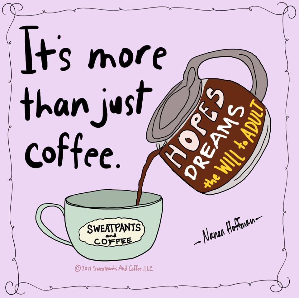 Coffee Quotes by Sweatpants and Coffee