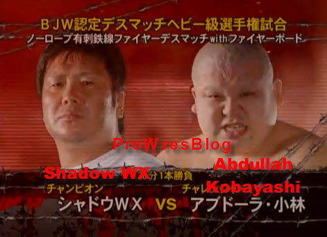 ProWresBlog: BJW - Flaming Boards, Barb Wire - Shadow WX vs Abdullah ...