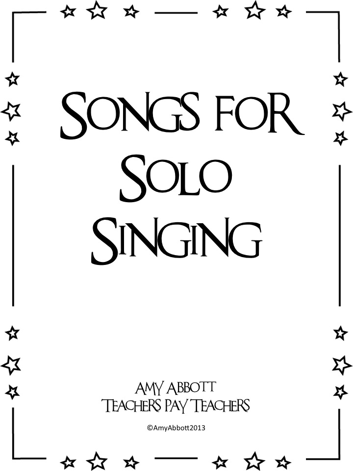 Songs for Solo Singing - Music a la Abbott - Amy Abbott - Kodály ...