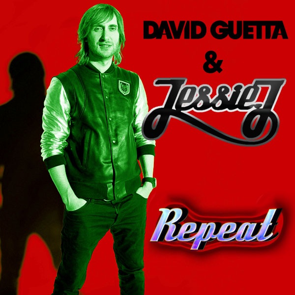 Spot On The Covers!: David Guetta (feat. Jessie J) - Repeat (FanMade ...