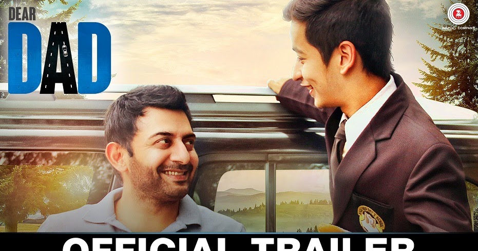 Official Trailer Of 'Dear Dad'