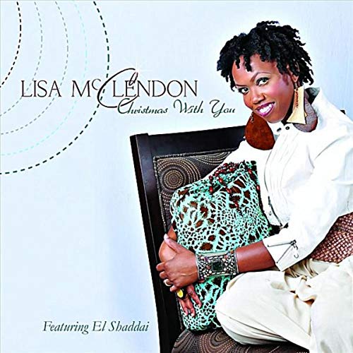 The Best of Gospel Black: Lisa Mcclendon - Christmas With You - 2010