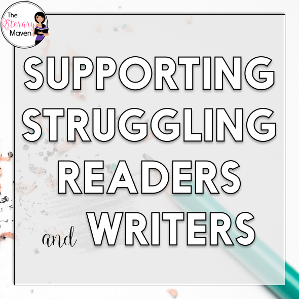 Supporting Struggling Readers & Writers - The Literary Maven