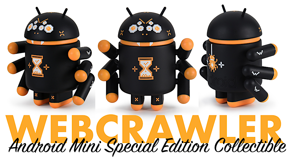 WEBCRAWLER: Android Mini Special Edition Collectible for Oct 23rd Drop