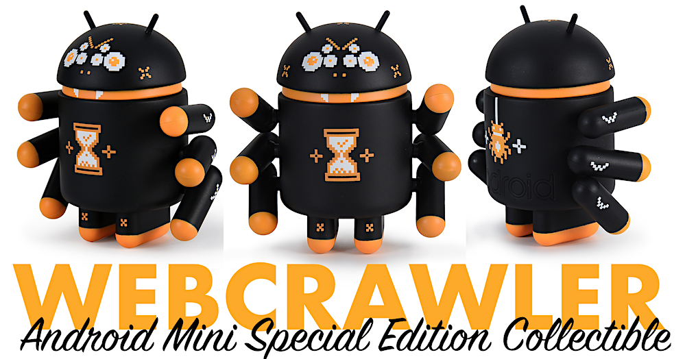 WEBCRAWLER: Android Mini Special Edition Collectible for Oct 23rd Drop