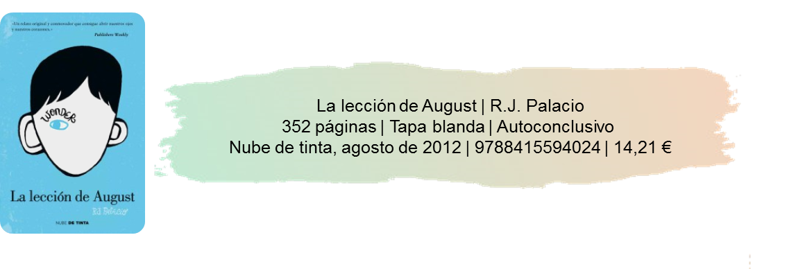 literariamentepruebas: LA LECCIÓN DE AUGUST - R. J. PALACIO