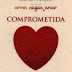 Comprometida - Elizabeth Gilbert Lambiasi ~ Bebendo Livros