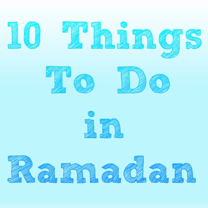 10 Things To Do In Ramadan - ENDONESIA