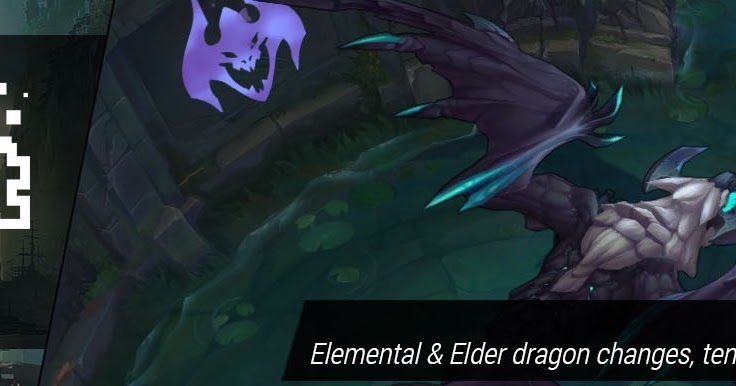 Surrender at 20: 4/21 PBE Update: Elemental & Elder Dragon Changes and ...
