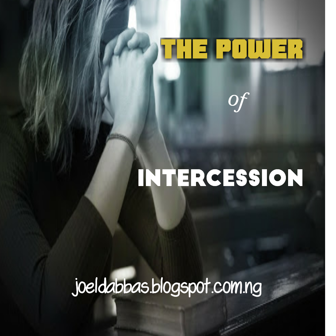 THE POWER OF INTERCESSION