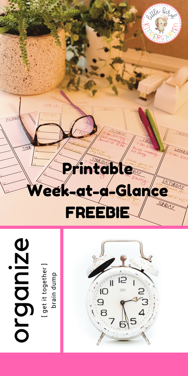 Organizing Your Time Freebie - Little Bird Kindergarten