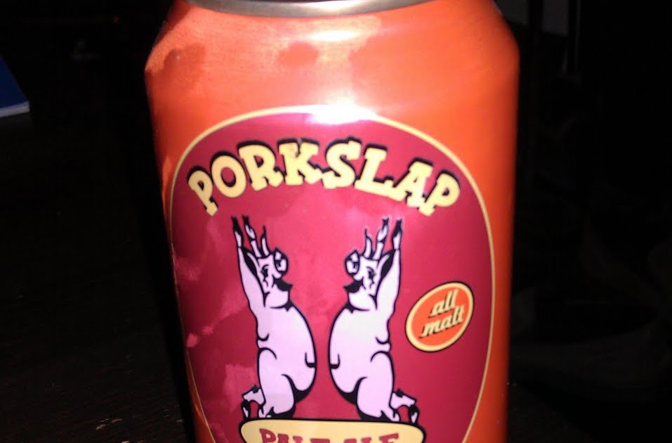 Danny vs. the internet: Beer review - Porkslap Pale Ale