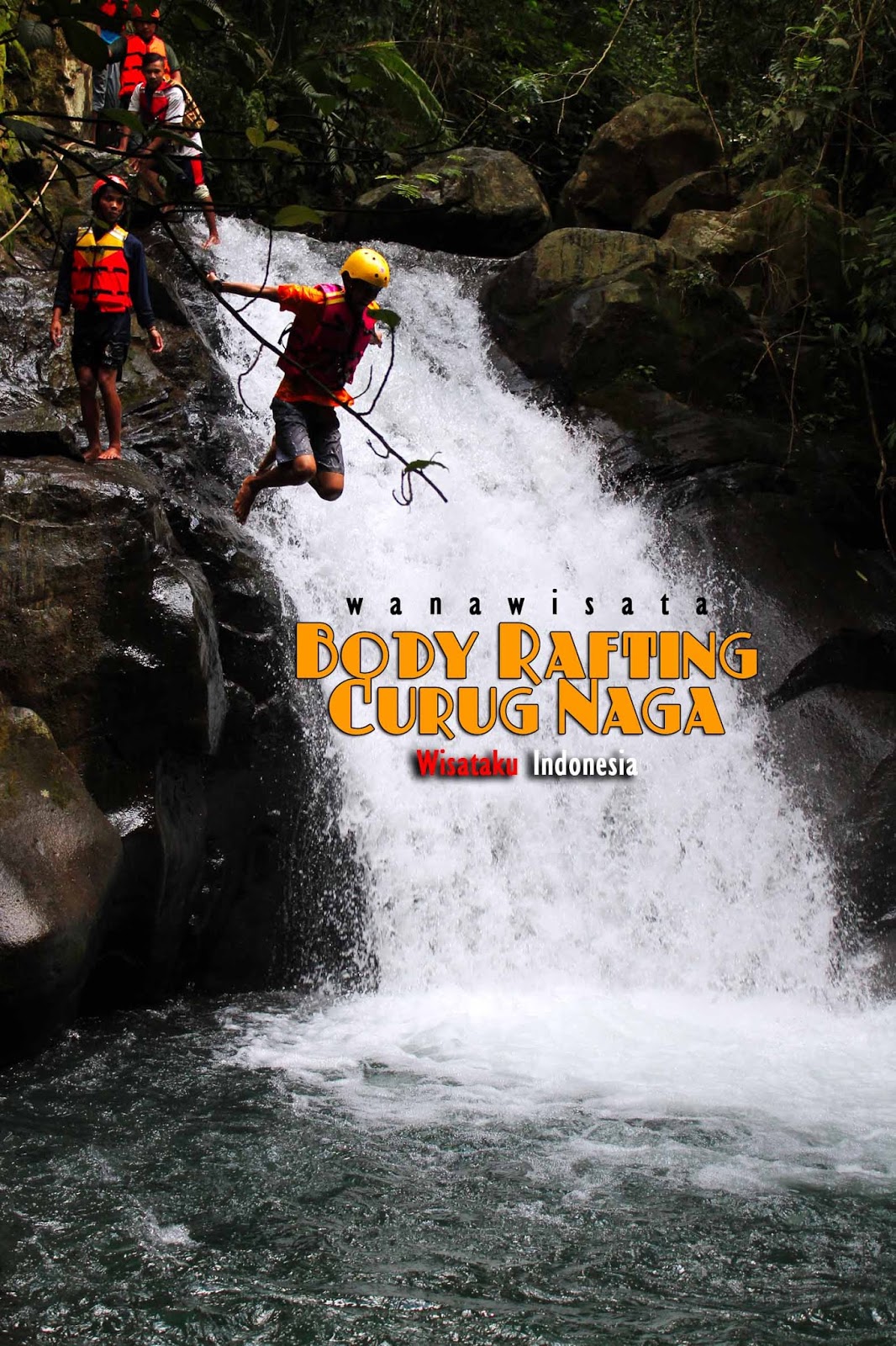 WISATAKU INDONESIA TOUR: Body Rafting Curug Naga