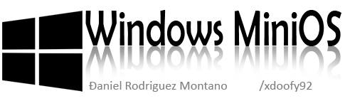 Programas Dixguel: Windows XP, 7 & 10 MiniOS v2017.08