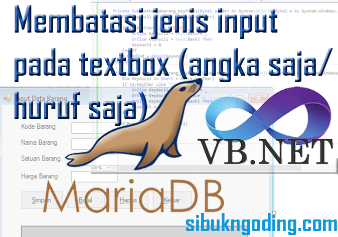 Membatasi Jenis Input Pada Textbox (Huruf Saja/Angka Saja) di VB.net